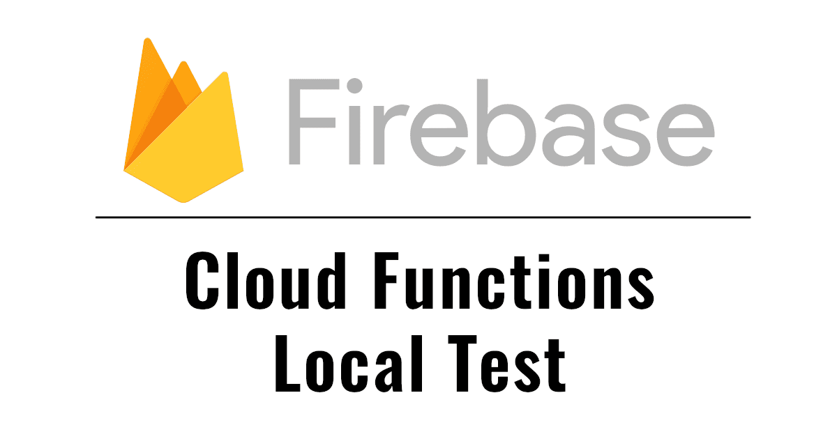 Firebase Cloud Functionsをローカルでテストする | kohei ando Firebase Cloud Functionsをローカルでテストする | kohei ando